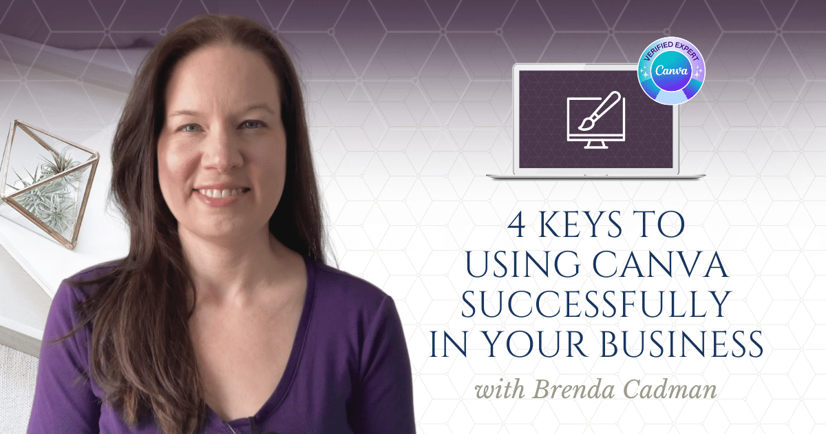 Canva Training: 4 Keys to Using Canva Successfully in Your Business ...