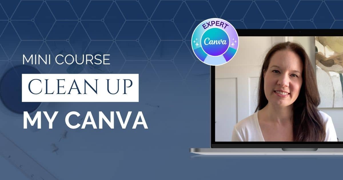 Clean Up My Canva Mini Course - Brenda Cadman | Canva Expert | How to ...